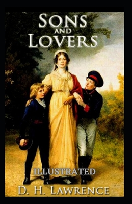 Sons and Lovers Illustrated by D.H. Lawrence | Goodreads