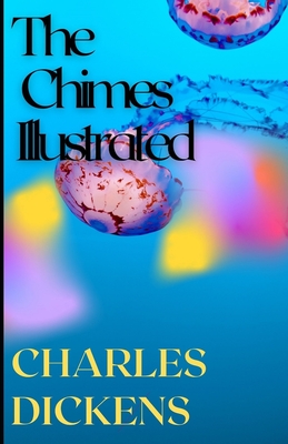 The Chimes Illustrated by Charles Dickens | Goodreads