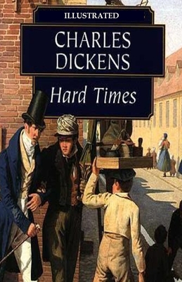 Hard Times Illustrated by Charles Dickens | Goodreads