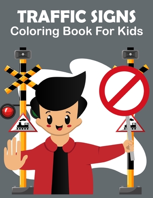 Traffic Signs Coloring Book For Kids: Traffic Sign, Icon, Symbol ...