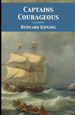 Captains Courageous Illustrated by Rudyard Kipling | Goodreads