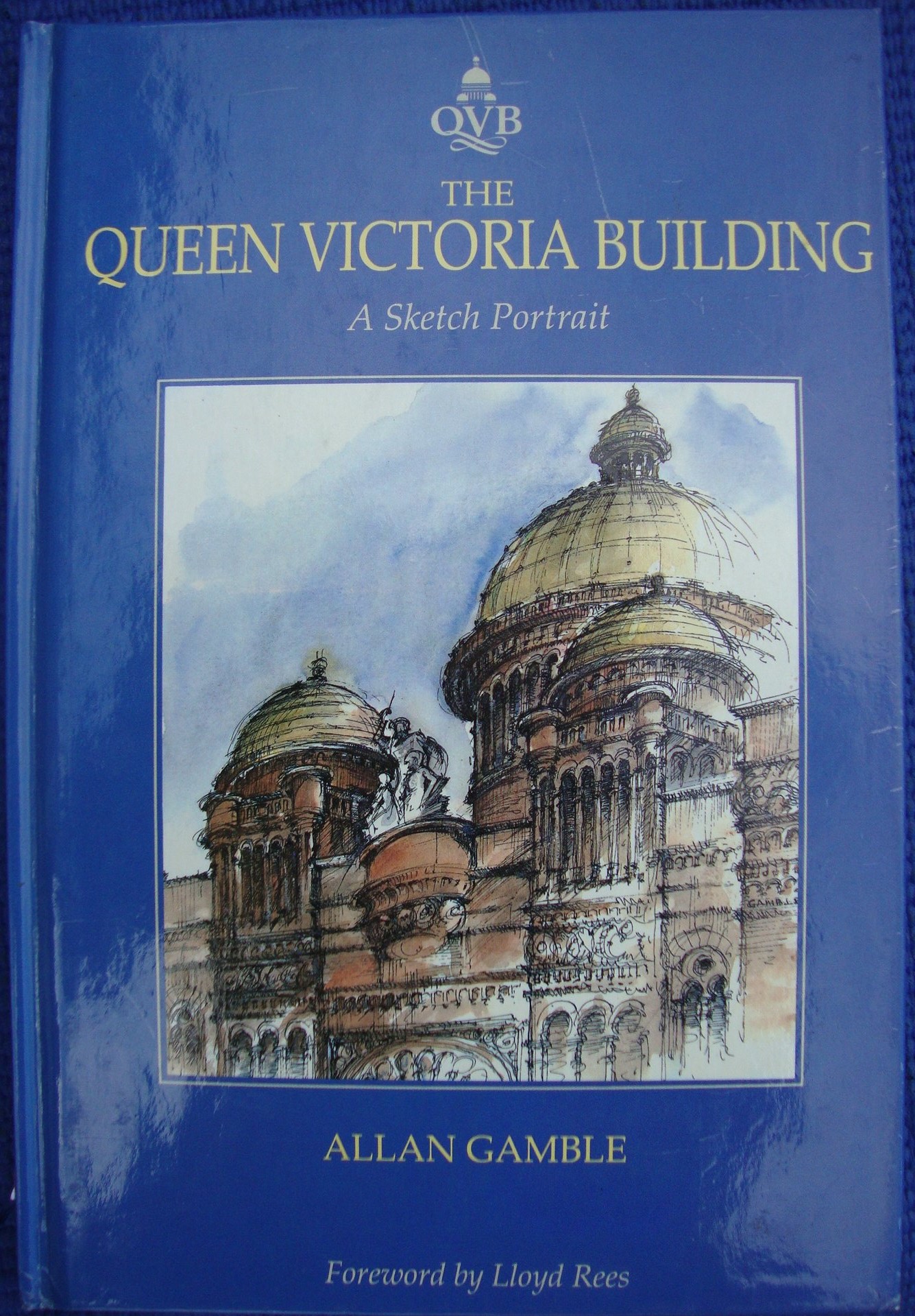 The Queen Victoria Building: A Sketch Portrait by Allan Gamble | Goodreads