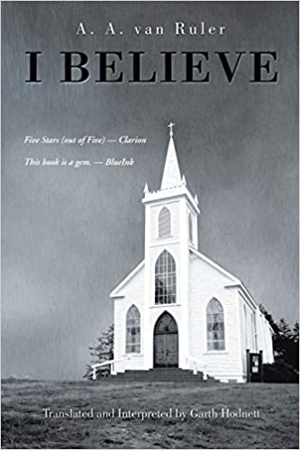 I Believe by A.A. van Ruler | Goodreads