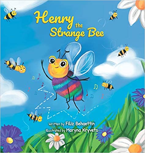 Henry the Strange Bee by Filiz Behaettin | Goodreads