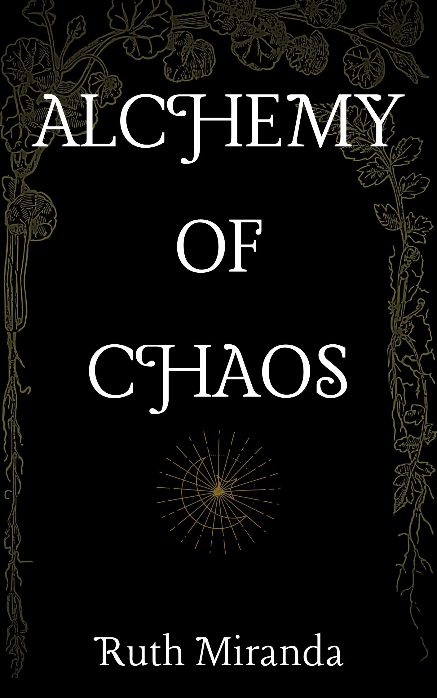 Alchemy of Chaos by Ruth Miranda | Goodreads