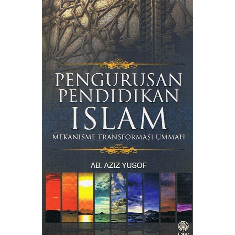 Pengurusan Pendidikan Islam Mekanisme Transformasi Ummah by Ab. Aziz ...