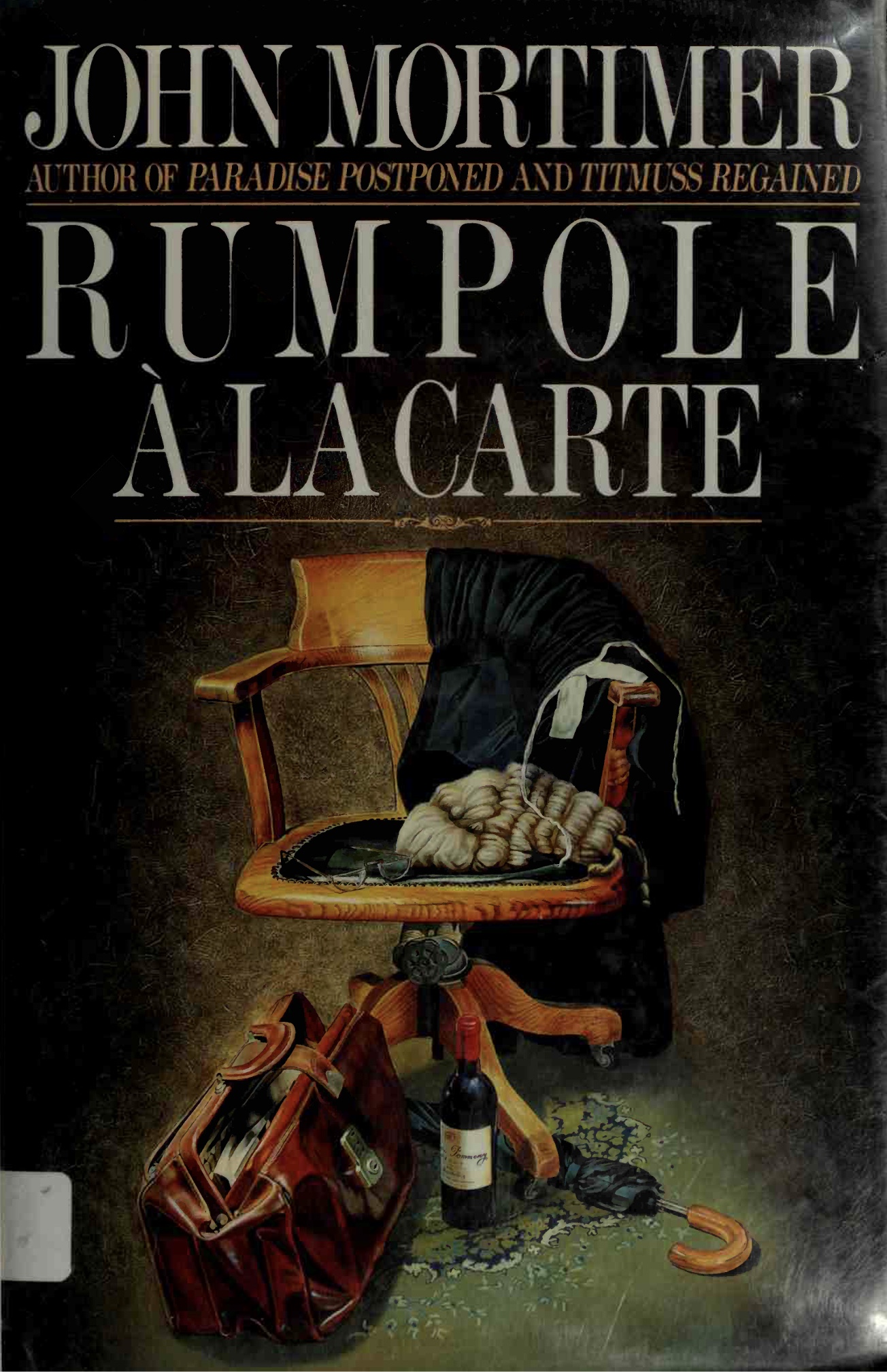 Rumpole a la Carte by John Mortimer | Goodreads