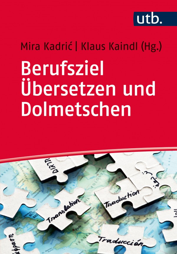 Berufsziel Übersetzen und Dolmetschen by Mira Kadric | Goodreads