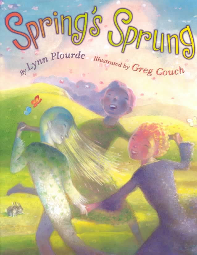 Spring's Sprung by Lynn Plourde | Goodreads