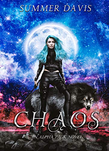 Chaos (Alpa Pack, #1) by Summer Davis | Goodreads