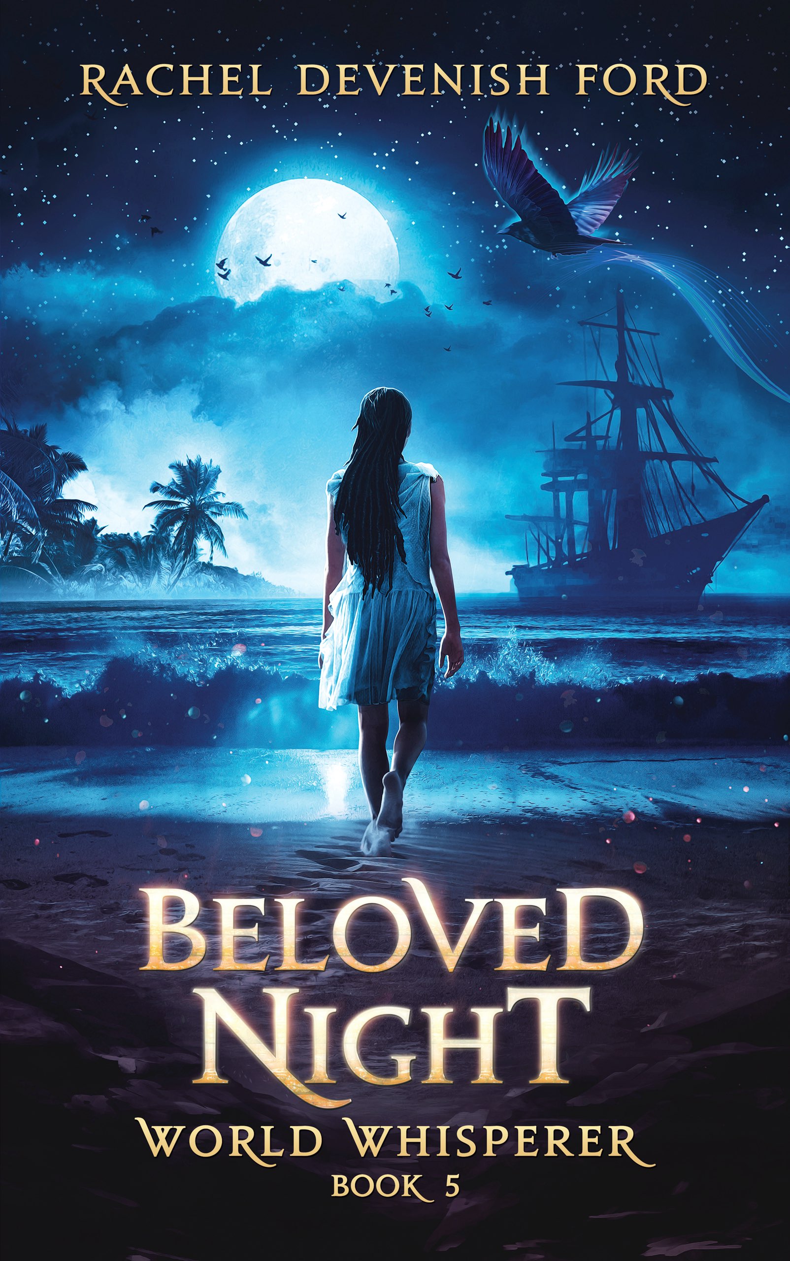 Beloved Night (World Whisperer Book 5) by Rachel Devenish Ford | Goodreads