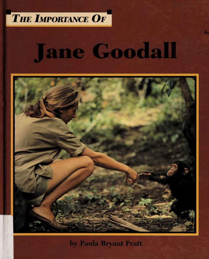Jane Goodall (Importance of) by Paula Bryant Pratt | Goodreads