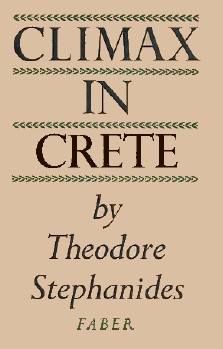 Climax in Crete by Theodore Stephanides | Goodreads