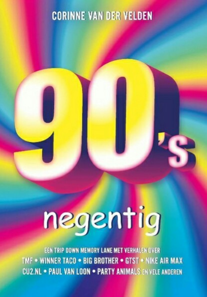 Negentig by Corinne van der Velden | Goodreads