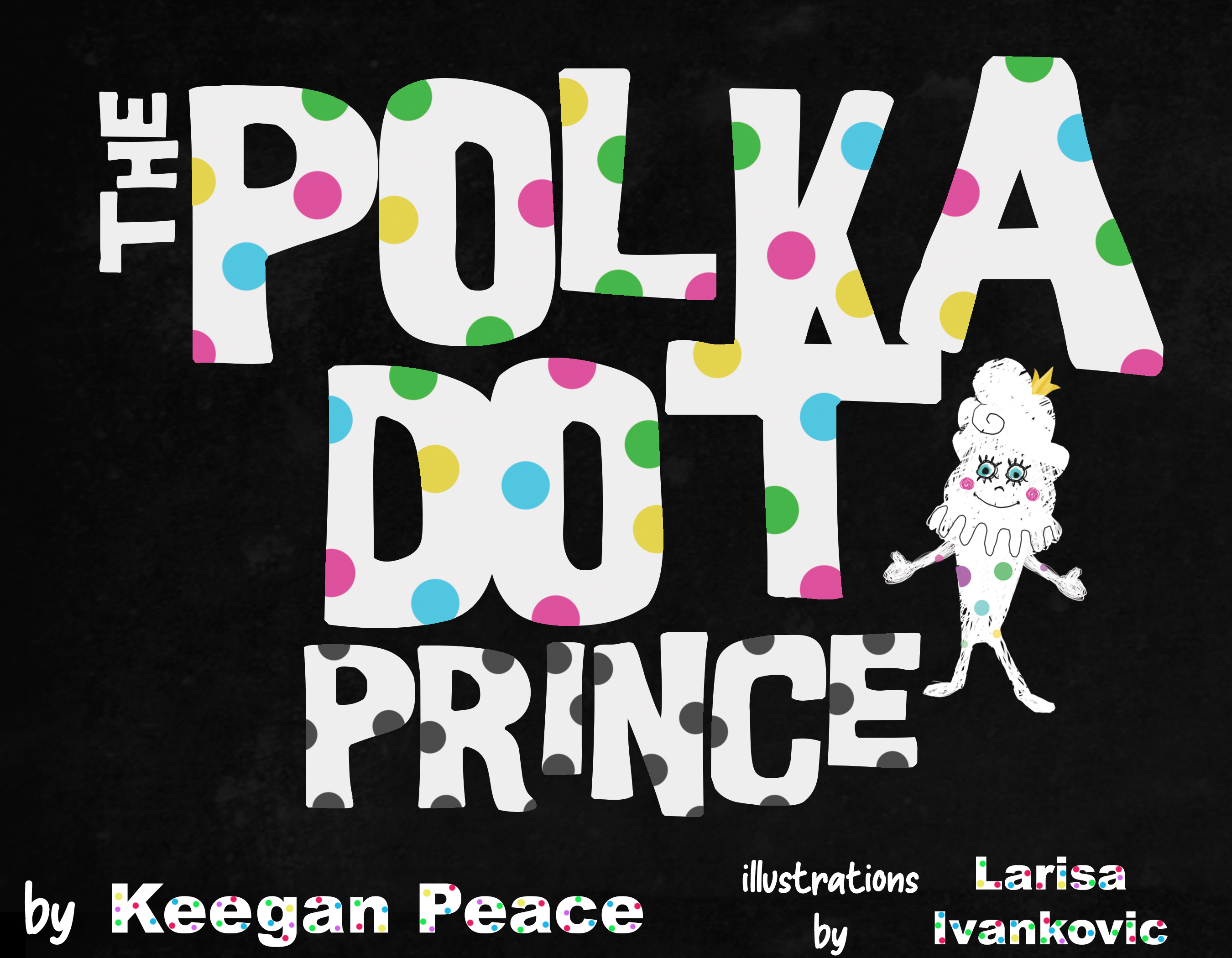The Polka Dot Prince by Keegan Peace | Goodreads