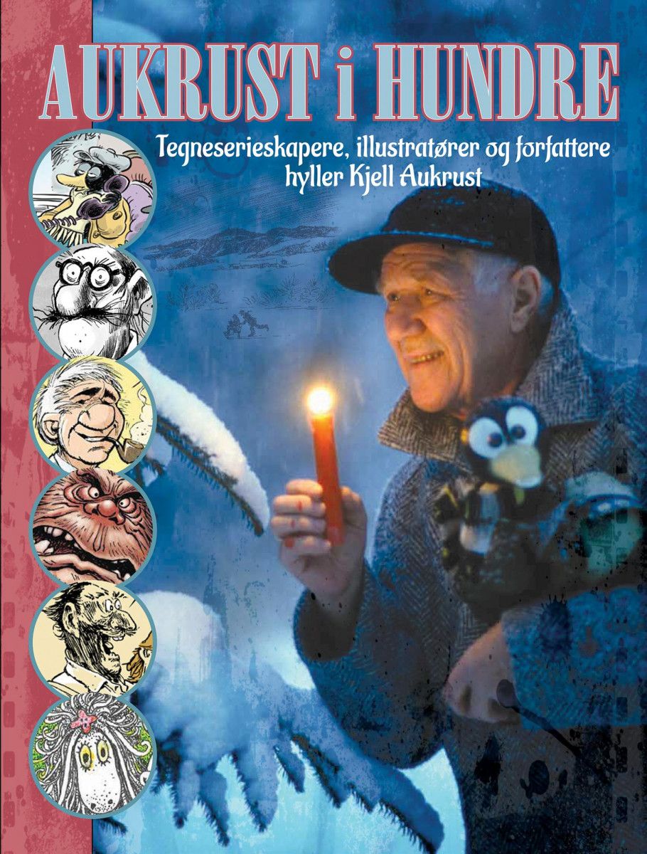 Aukrust i hundre -en hyllest til Kjell Aukrust by Haakon W. Isachsen ...