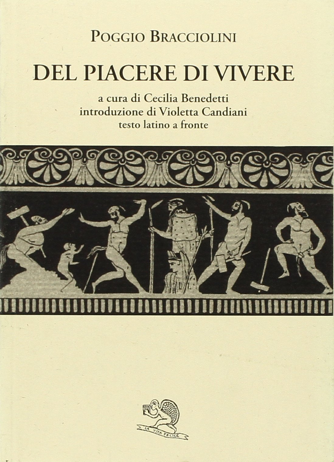 del Piacere di Vivere by Poggio Bracciolini | Goodreads