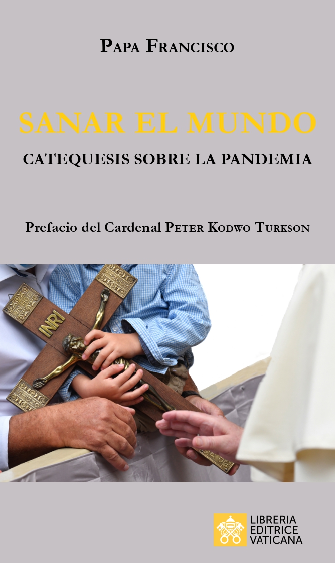 Sanar al mundo by Pope Francis | Goodreads