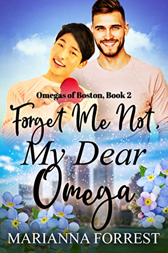 Forget Me Not, My Dear Omega by Marianna Forrest | Goodreads