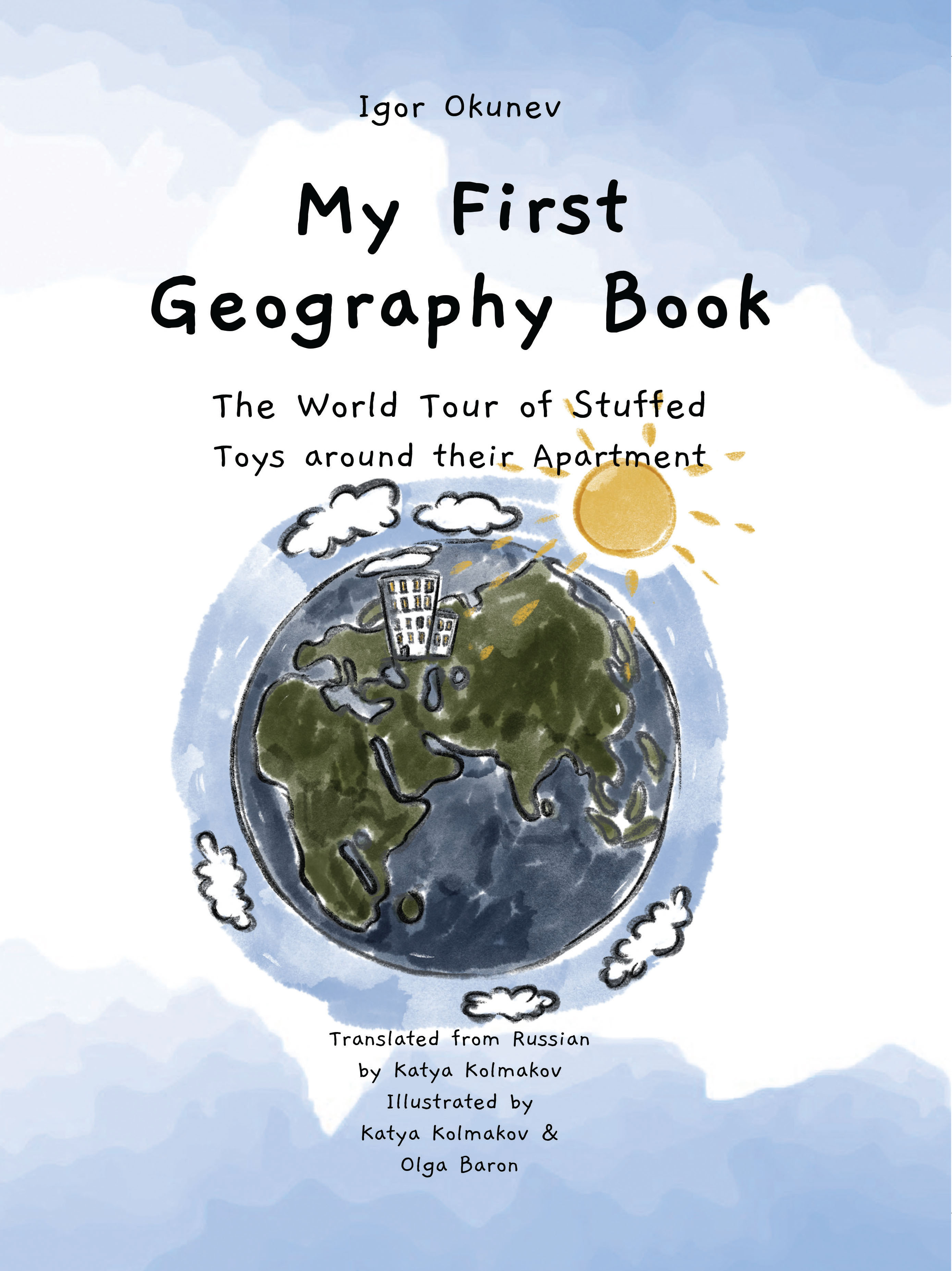 My First Geography Book: The World Tour of Stuffed Toys around their ...
