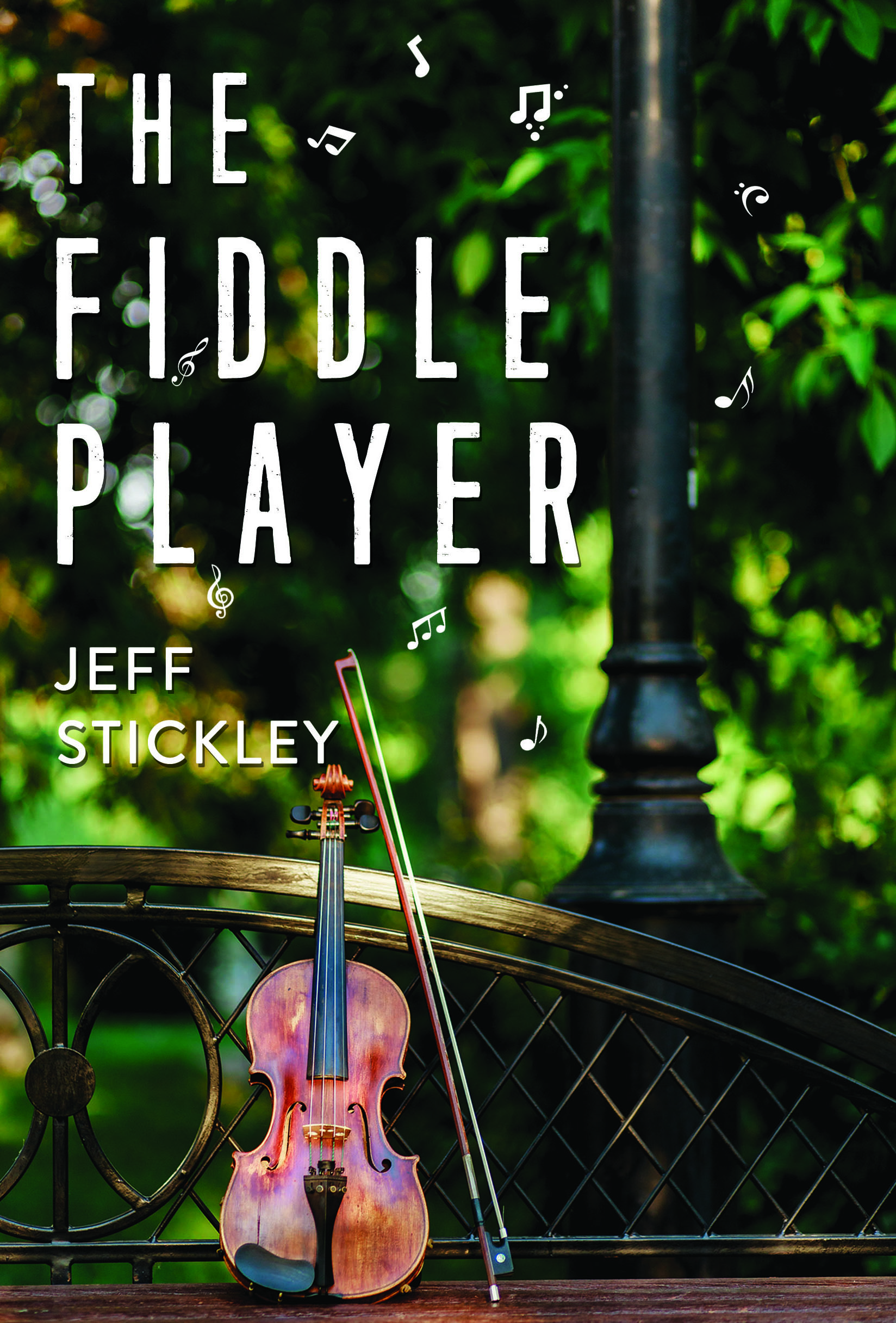 The Fiddle Player by Jeff Stickley | Goodreads