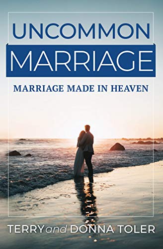 Uncommon Marriage by Terry Toler | Goodreads