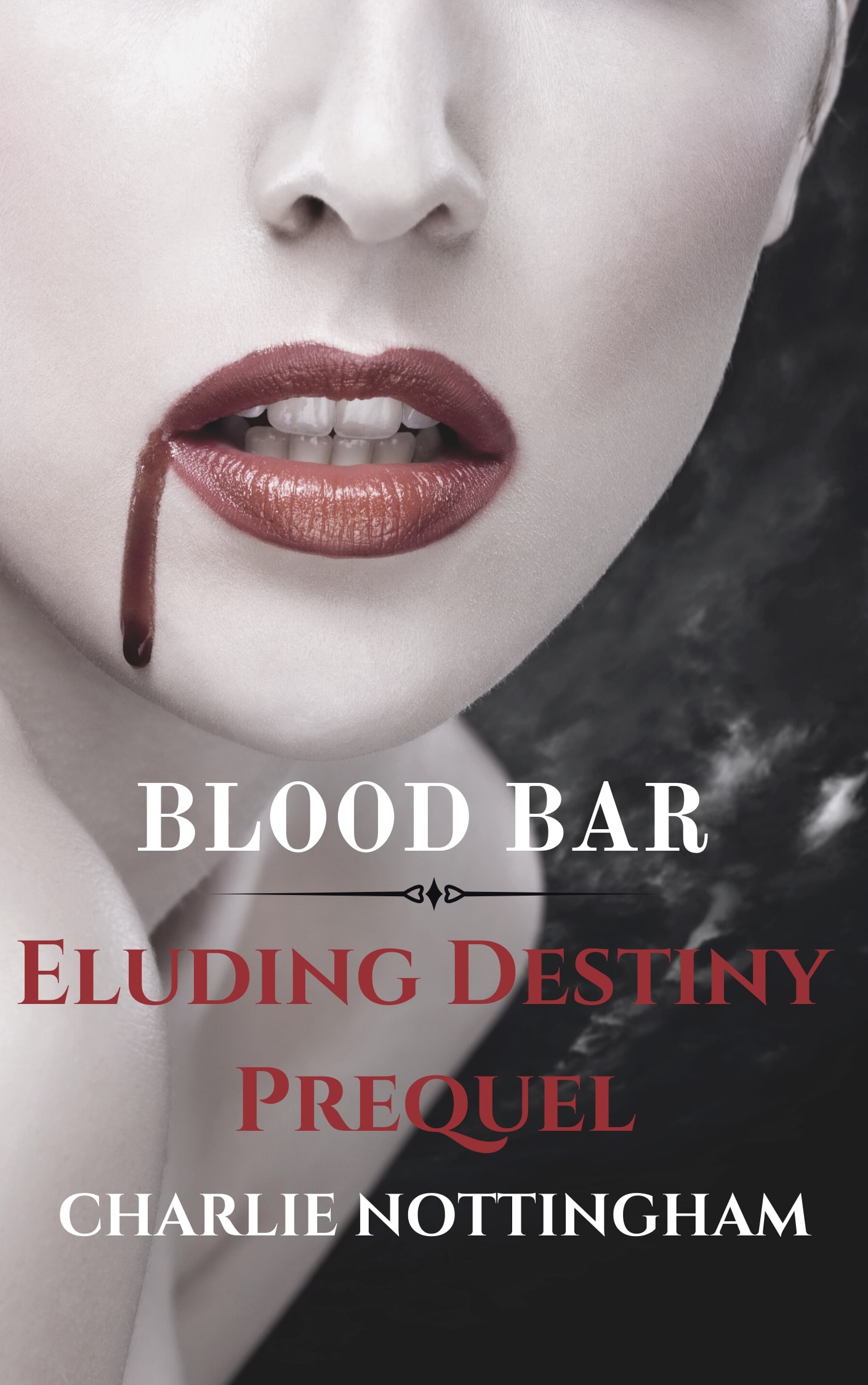 Blood Bar (Eluding Destiny #0.5) by Charlie Nottingham | Goodreads