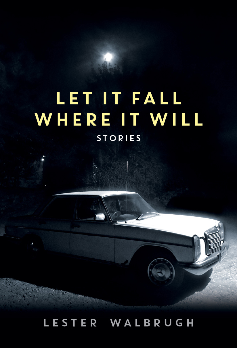 Let It Fall Where It Will by Lester Walbrugh | Goodreads