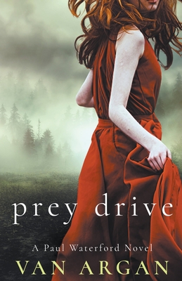 Prey Drive by Van Argan | Goodreads