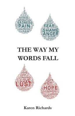 The Way My Words Fall by Karen Richards | Goodreads