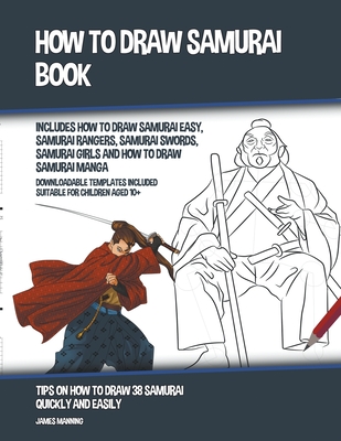How to Draw Samurai Book by James Manning | Goodreads