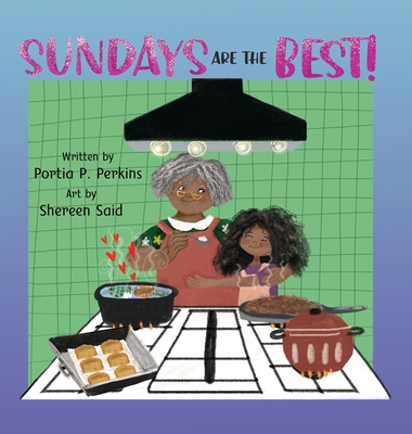 Sundays Are the Best by Portia Perkins | Goodreads