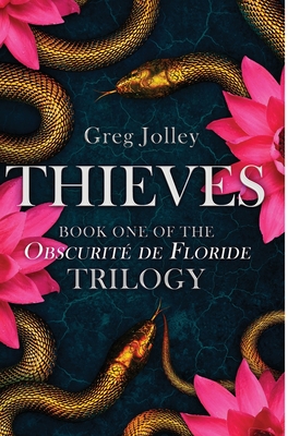 Thieves (Obscurité de Floride #1) by Greg Jolley | Goodreads
