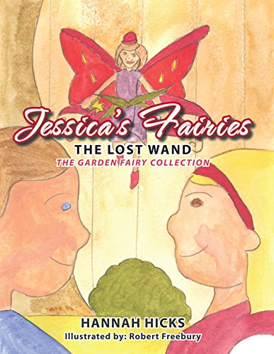 Jessica's Fairies: The Lost Wand by Hannah Hicks | Goodreads