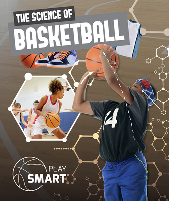 The Science of Basketball (Play Smart) by William Anthony | Goodreads