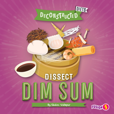 Dissect Dim Sum - Basic Nonfiction Reading for Grades 2-3 with Exciting ...