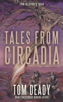 Tales from Circadia by Tom Deady | Goodreads
