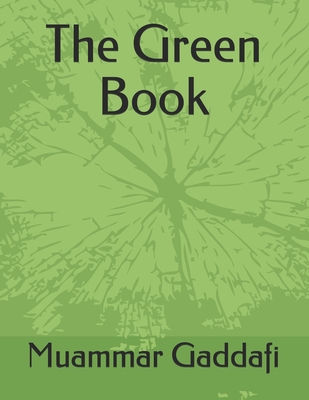 The Green Book: In Giant Print (20 Font) by Muammar Gaddafi | Goodreads