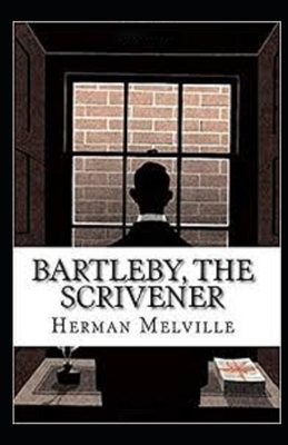 Bartleby, the Scrivener Illustrated by Herman Melville | Goodreads