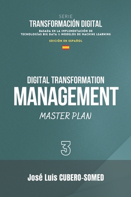Transformaci n Digital: Gu a r pida para elaborar un Master Plan que permita gestionar el ...