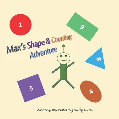 Max's Shape & Counting Adventure by Emily Knoll | Goodreads