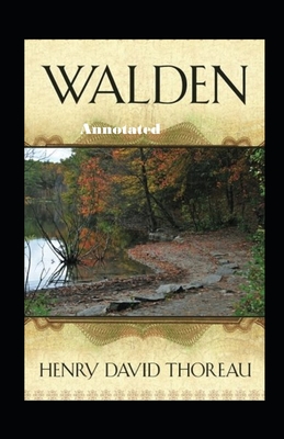 Walden Annotated by Henry David Thoreau | Goodreads