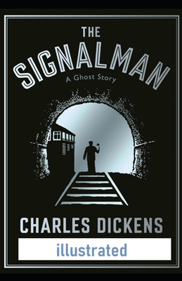The Signal-Man Illustrated by Charles Dickens | Goodreads
