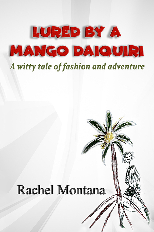 Lured by a Mango Daiquiri by Rachel Montana | Goodreads