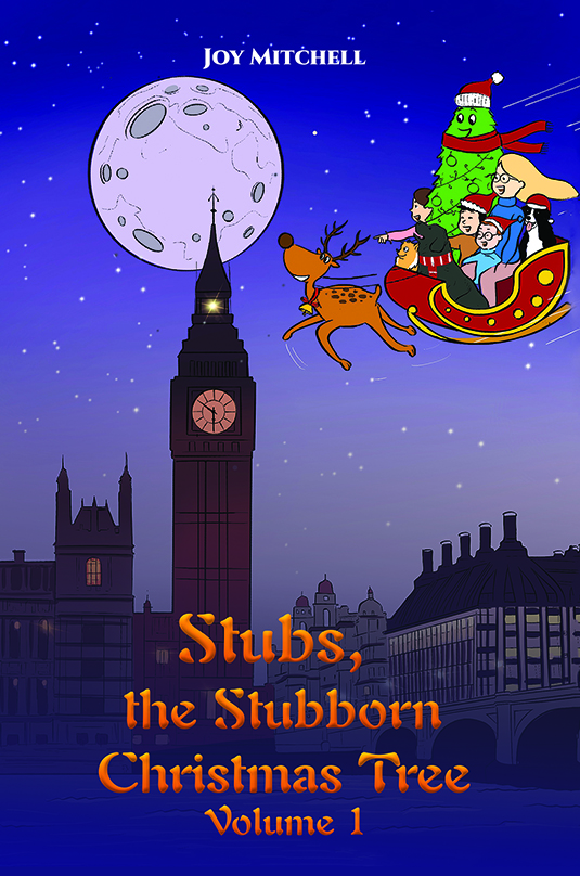 Stubs, the Stubborn Christmas Tree - Volume 1 by Joy Mitchell | Goodreads