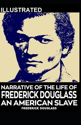 Narrative of the Life of Frederick Douglass, an American Slave ...