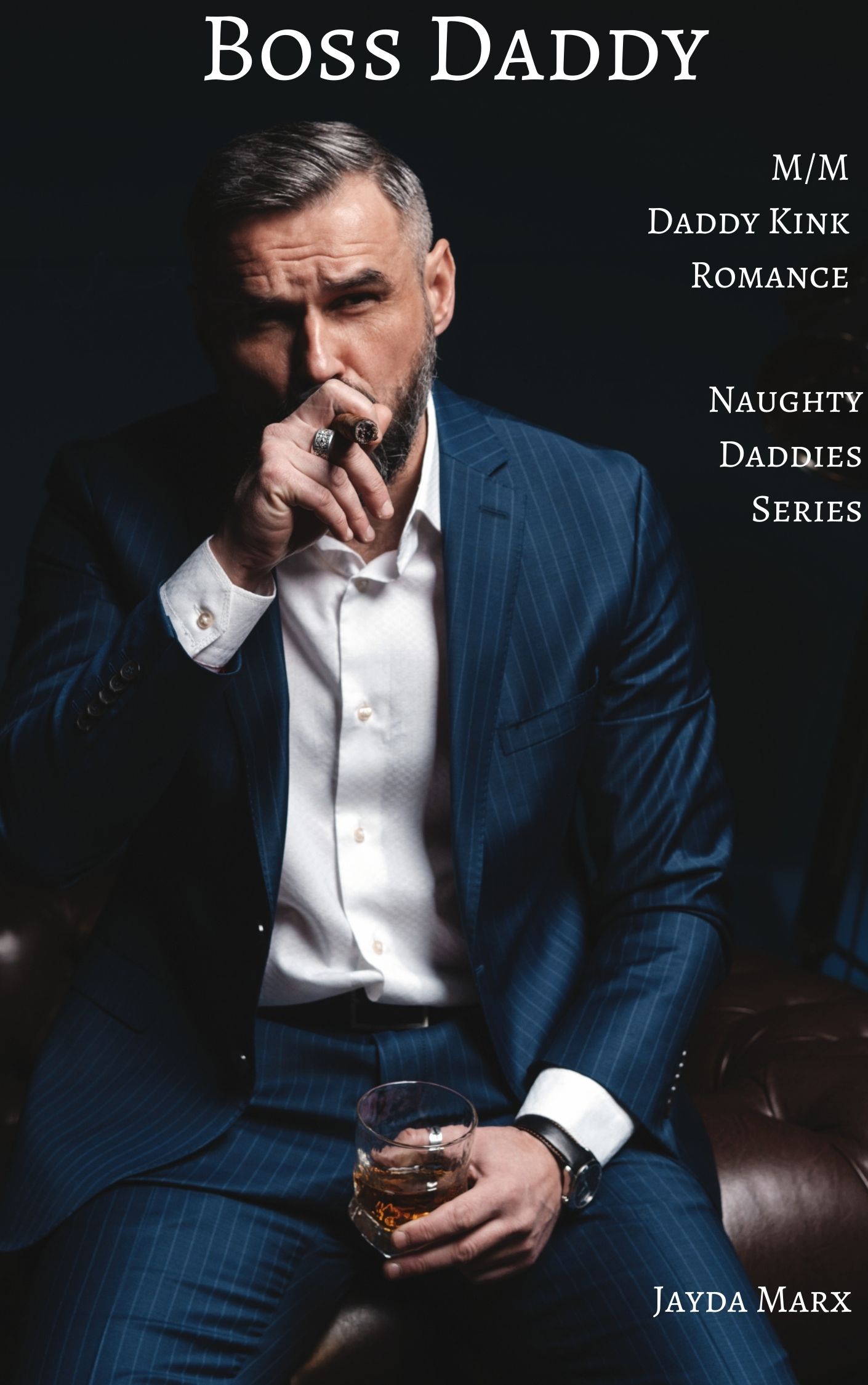 Boss Daddy (Naughty Daddies, #1) by Jayda Marx | Goodreads