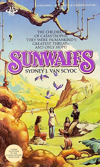 Sunwaifs by Sydney J. van Scyoc | Goodreads