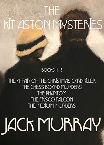 The Kit Aston Mysteries (Lord Kit Aston #1-5) by Jack Murray | Goodreads