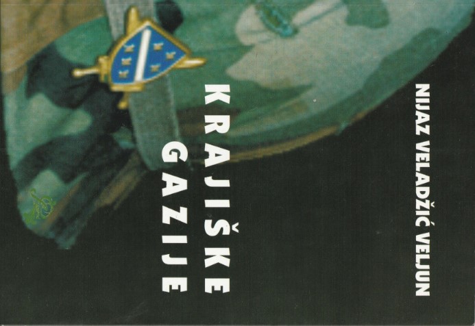 Krajiške gazije by Nijaz Veladžić Veljun | Goodreads